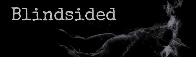 First Light An interactive fan fiction fan site. Blindsided